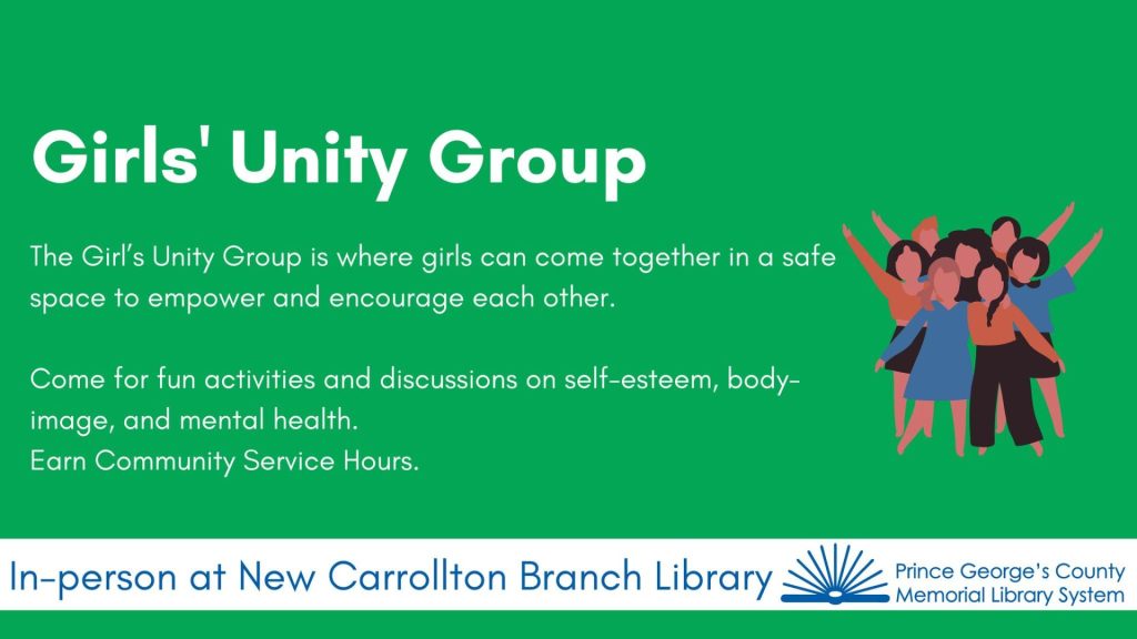 Girl's Unity Group - Prince George's County Memorial Library System ...